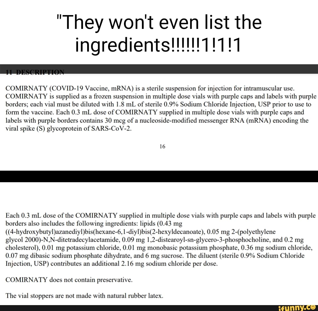 "They wont even list the ingredients! COMIRNATY (COVID-19 Vaccine, mRNA ...